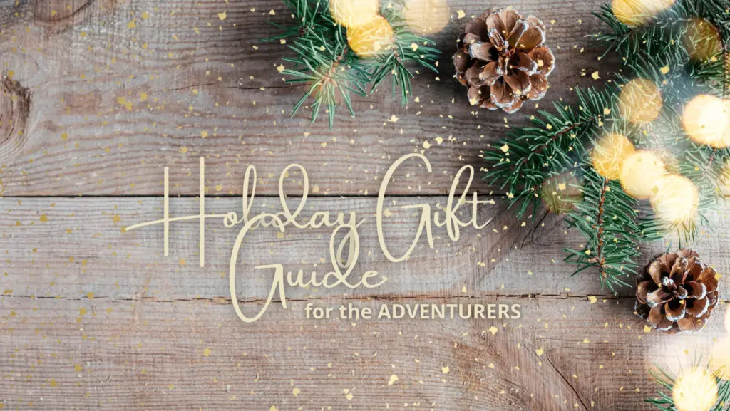 Holiday Gift Guide for the Adventurers in Your Life - Little Blue Backpack
